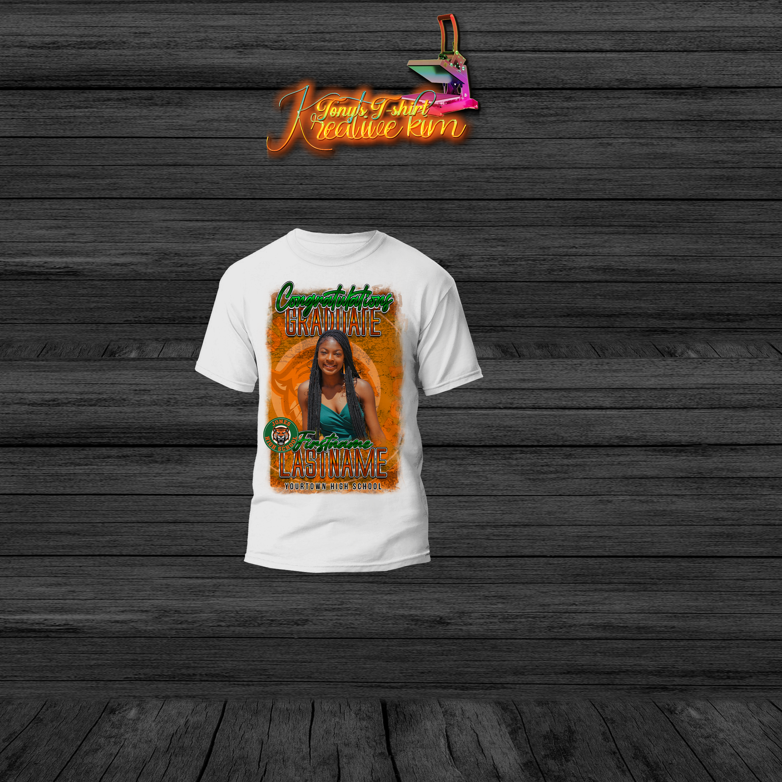 GRADUATION SHIRT FRONT ONLY – tonysshirtsandkreativekim
